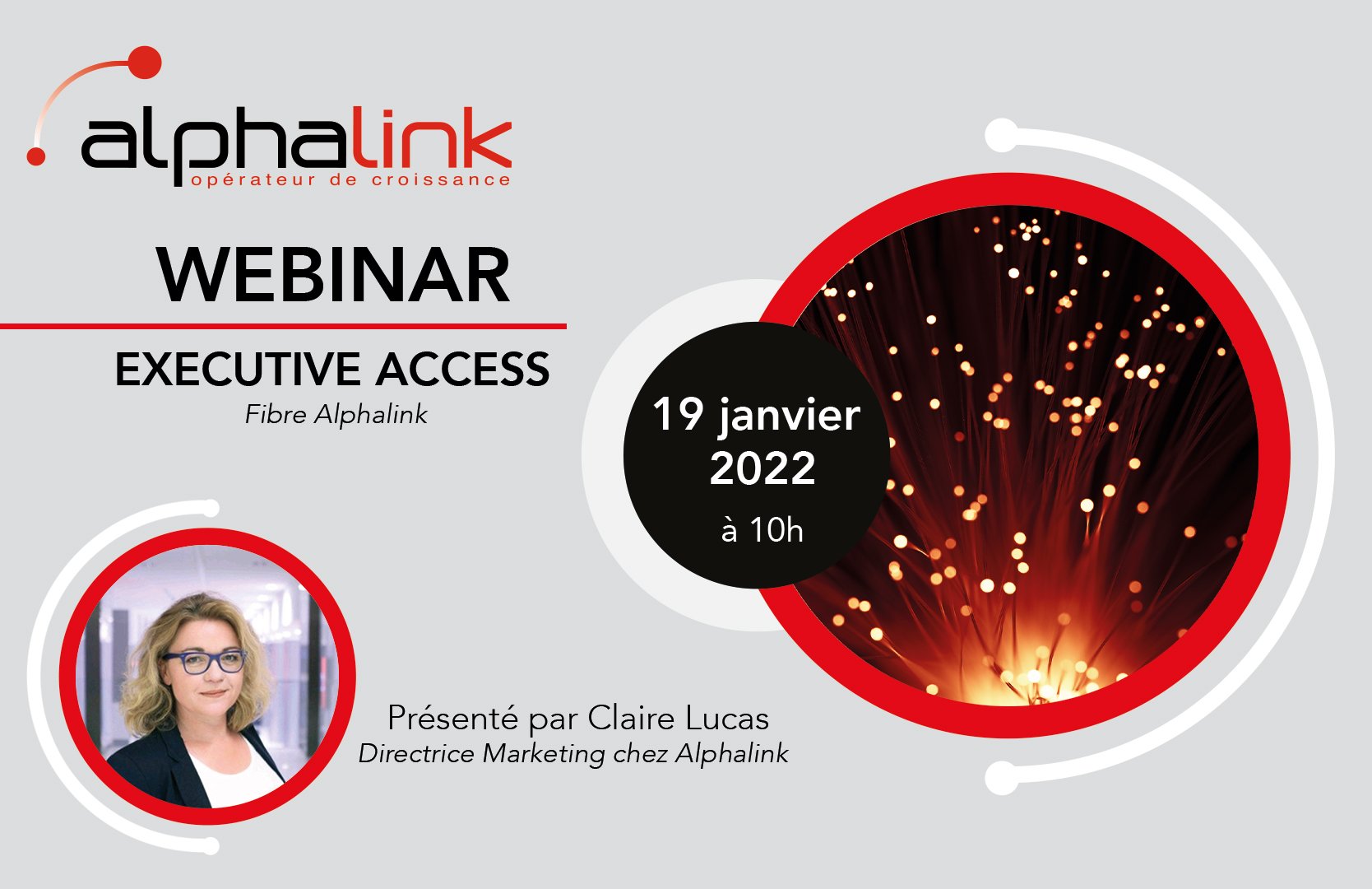 PARTICIPEZ AU WEBINAR EXECUTIVE ACCESS - FIBRE ALPHALINK - Alphalink